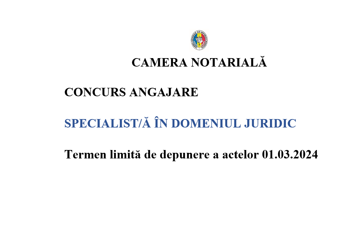 Concurs pentru ocuparea funcției vacante din cadrul Camerei Notariale ...
